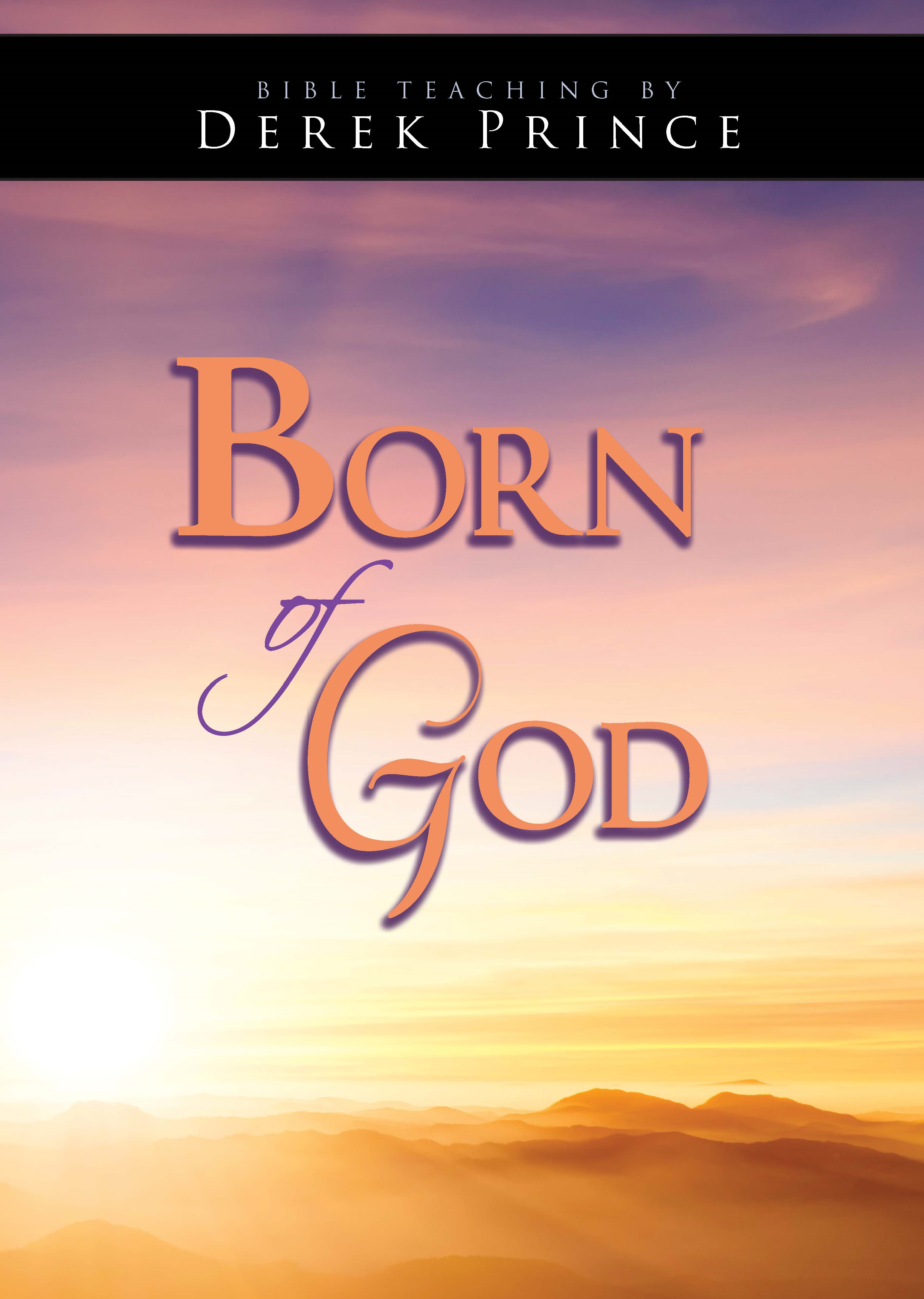Born Of God | Media | Derek Prince Ministries NZ