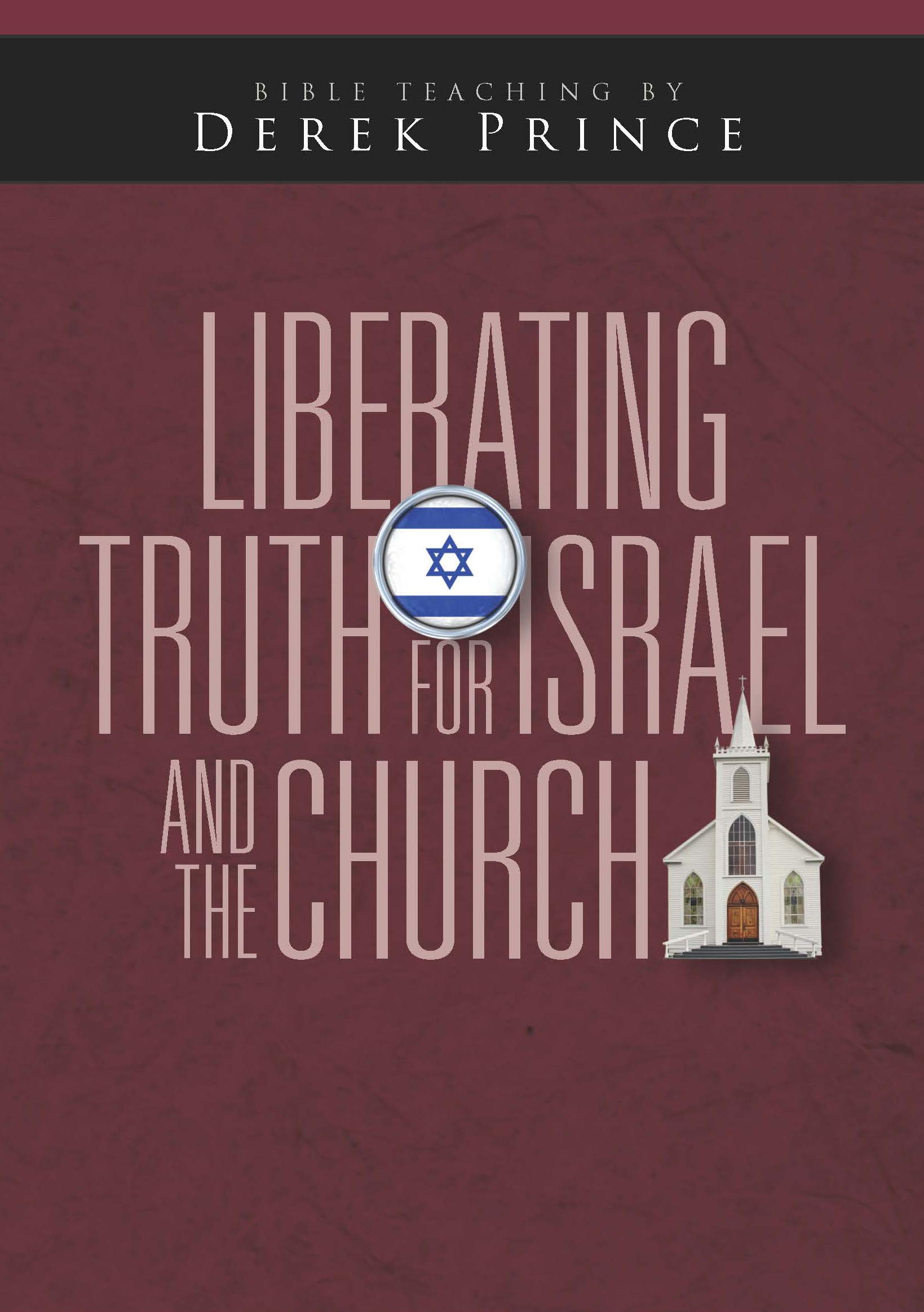 Liberating Truth for Israel and the Church | Media | Derek Prince ...