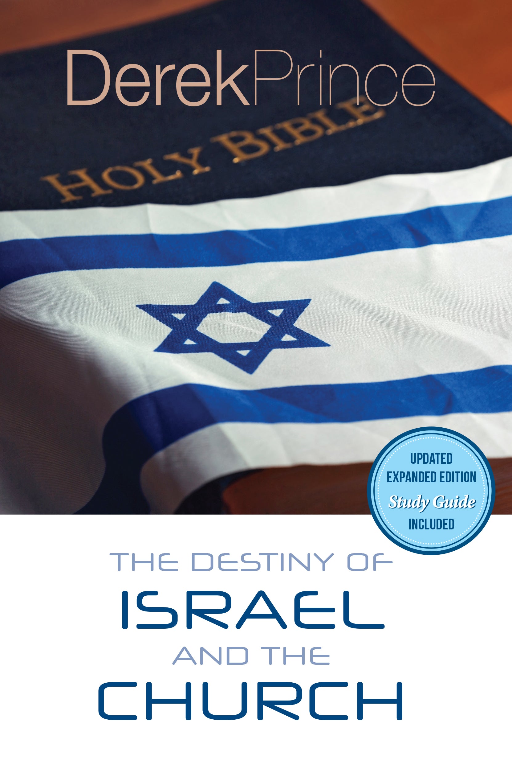 Destiny of Israel and the Church, The | Book | Derek Prince Ministries NZ